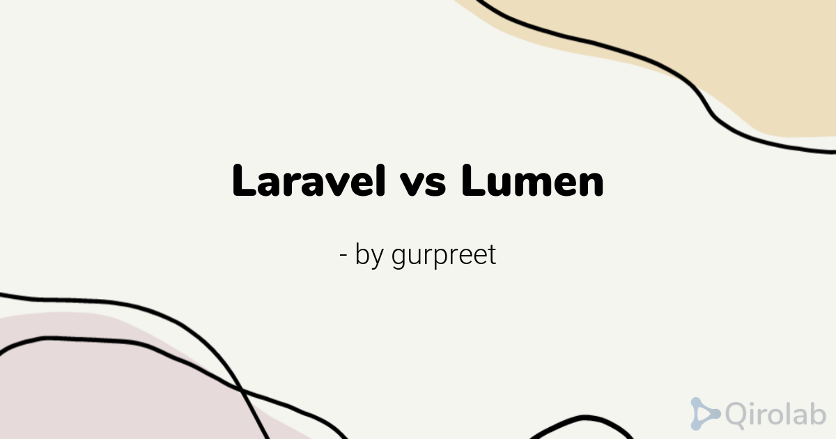 Laravel vs Lumen | Qirolab