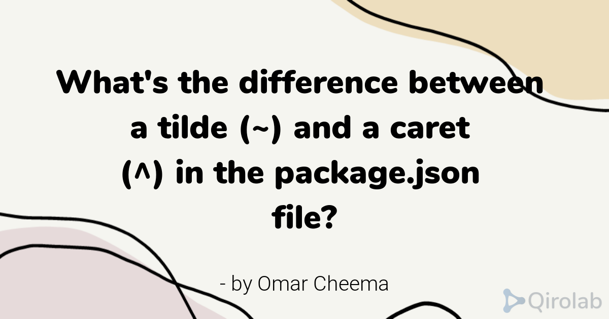 What's the difference between a tilde (~) and a caret (^) in the ... What's the difference between a tilde (~) and a caret (^) in the ...